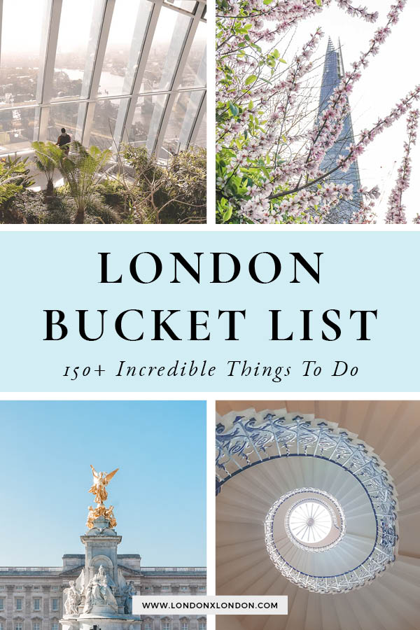 The Ultimate London Bucket List: 150+ Things to do in London ...