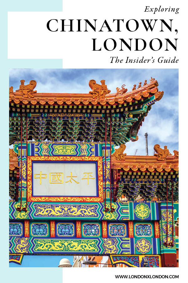 Things to do in Chinatown, London: An Insider's Guide — London x London