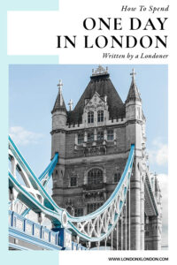 One Day in London: Seeing the Best of London in Day — London x London