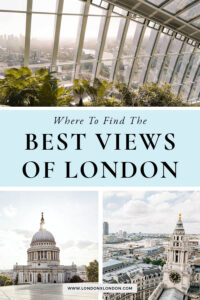 Where to Find the Best Views in London: 26 Panoramic Spots — London x ...