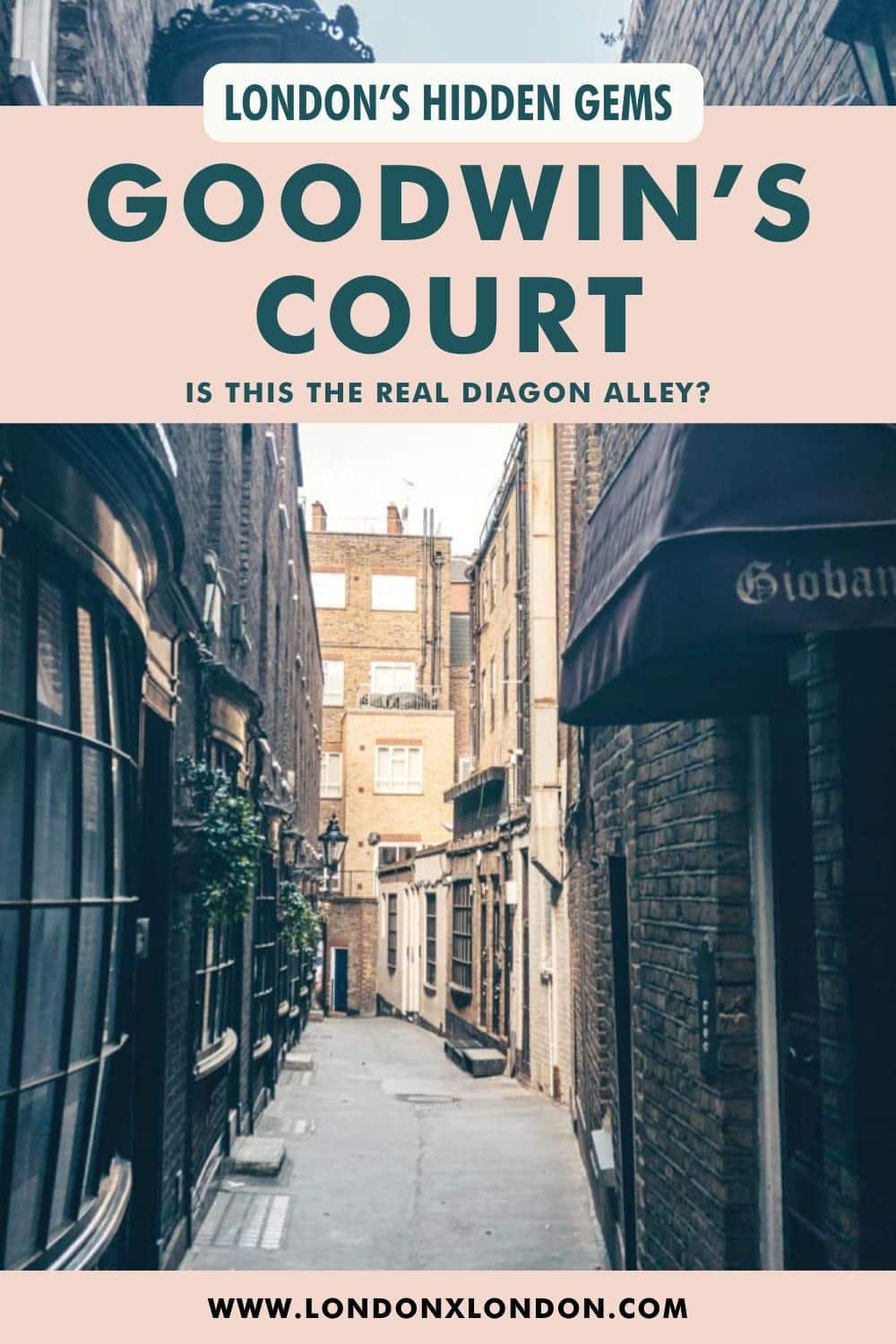 Goodwin’s Court: The Real 17th Century Diagon Alley?